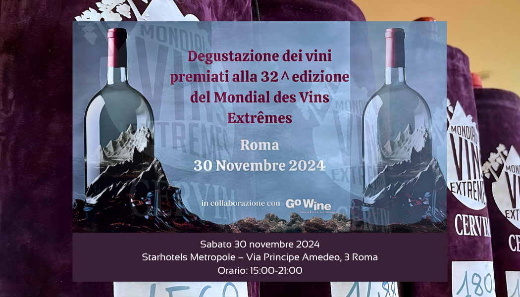 ARRIVA A ROMA LA 32ª EDIZIONE DEL MONDIAL DES VINS EXTRÊMES - Roma Wine ...